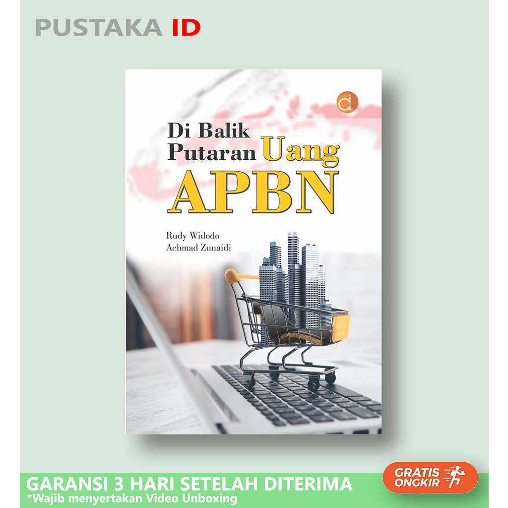 Jual Buku Ori Di Balik Putaran Uang APBN - Drs. Rudy Widodo, M.A ...