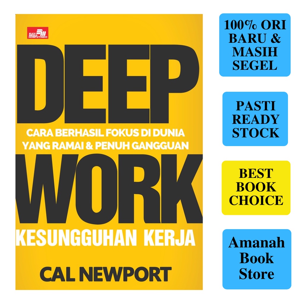 Jual Buku Deep Work - Kesungguhan Kerja : Cara Berhasil Fokus di Dunia ...