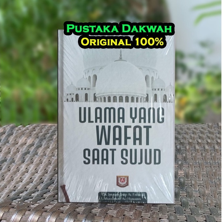 Jual Ulama Yang Wafat Saat Sujud Dr Ibrahim Said Al Farisi dan Muhammad Ali Humaisin ORIGINAL ...