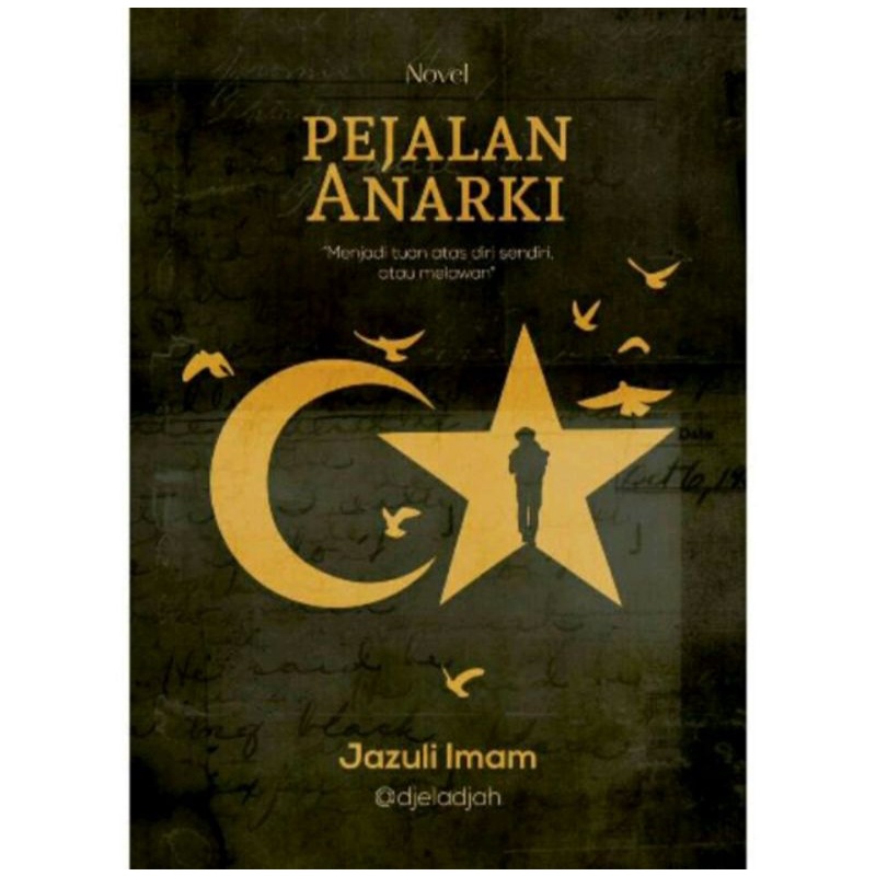 Jual PEJALAN ANARKI menjadi tuan atas diri sendiri atau melawan - Jazuli Imam | Shopee Indonesia