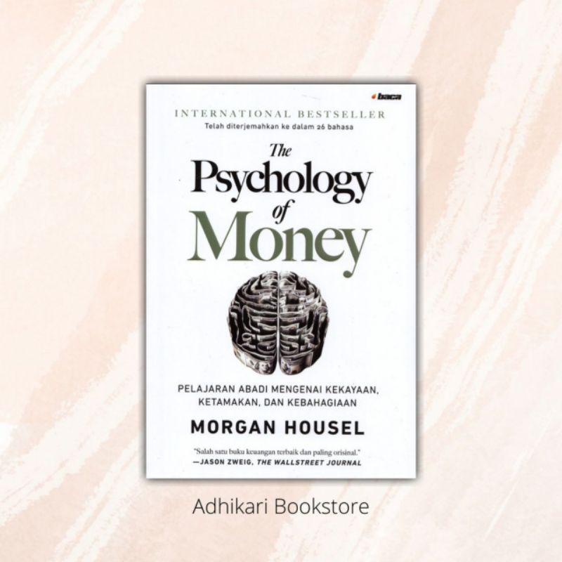 Jual BUKU THE PSYCHOLOGY OF MONEY Pelajaran Abadi Mengenai Kekayaan ...