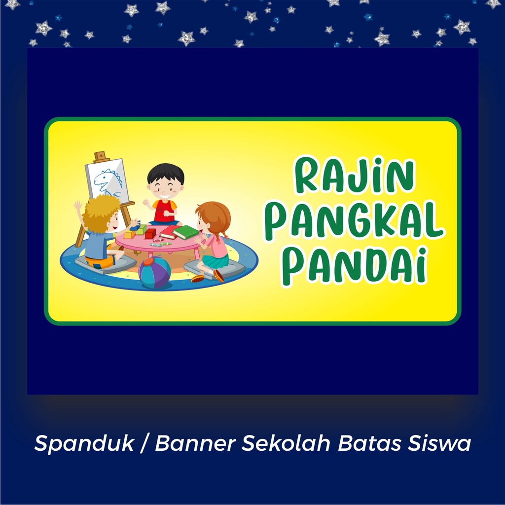 Jual Spanduk / Banner Rajin Pangkal Pandai | Shopee Indonesia