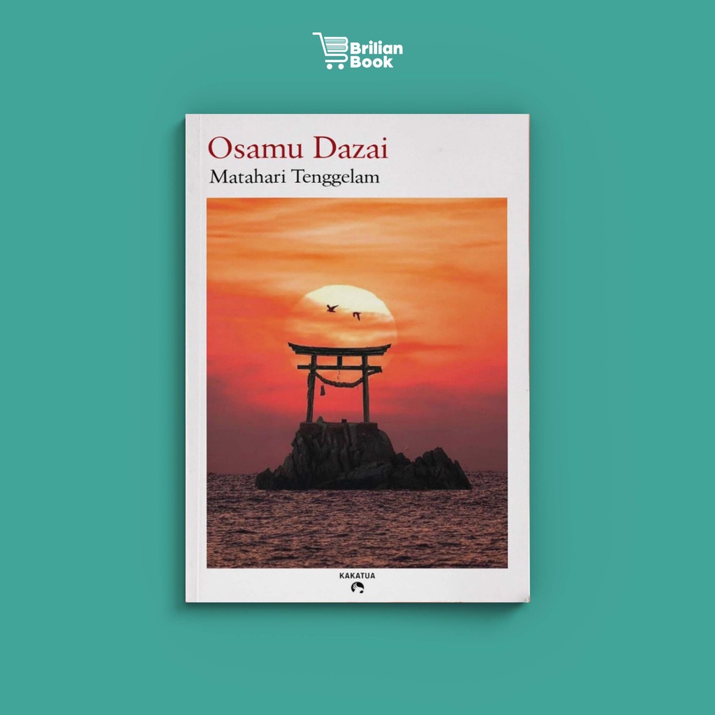 Jual Buku Osamu Dazai Matahari Tenggelam (the setting sun) Buku Original | Shopee Indonesia