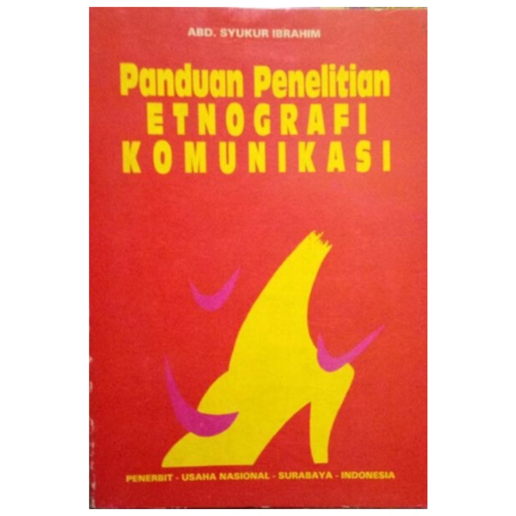 Jual Panduan Penelitian Etnografi Komunikasi - Abd Syukur Ibrahim - NR | Shopee Indonesia