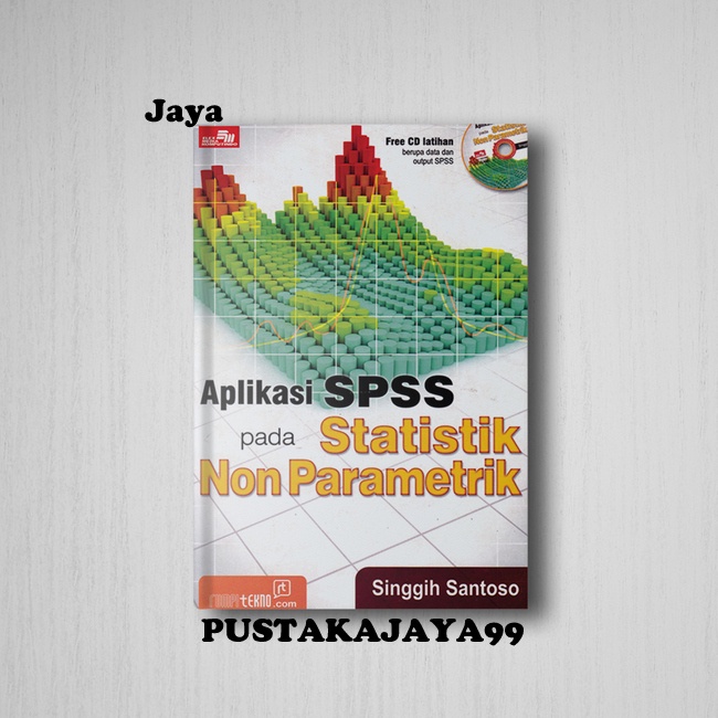 Jual Aplikasi SPSS Pada Statistik Non Parametrik - Singgih Santoso | Shopee Indonesia
