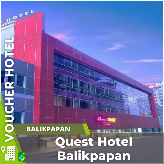 Jual Voucher Hotel Quest Hotel Balikpapan Indonesia | Shopee Indonesia