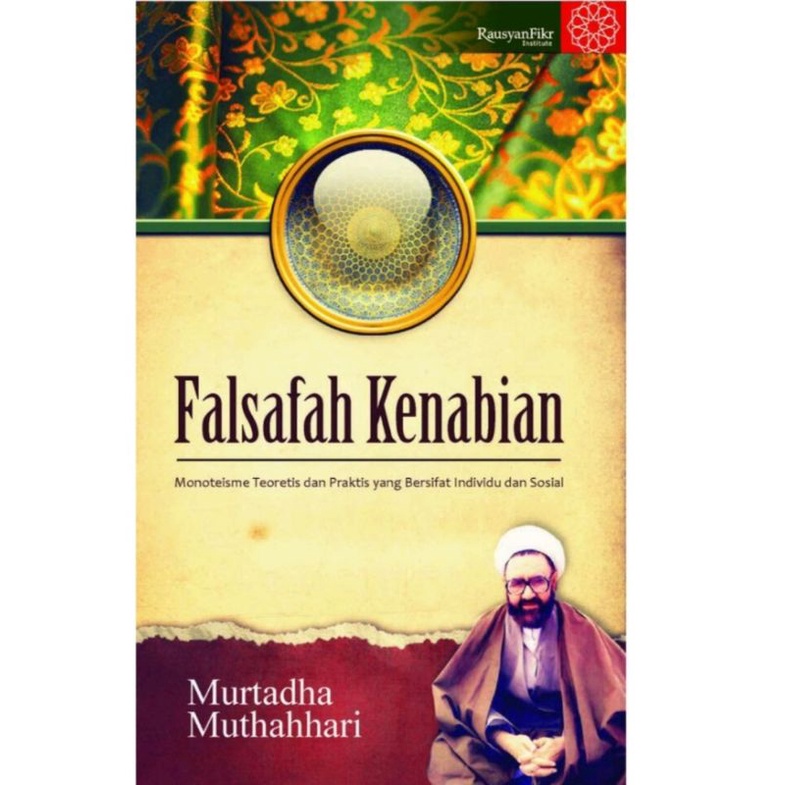 Jual FALSAFAH KENABIAN monoteisme teoritis dan praktis yang bersifat ...