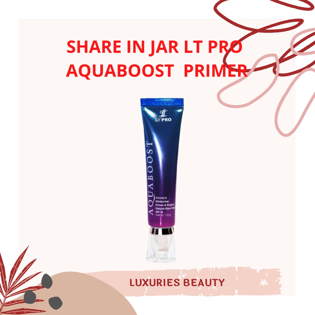Jual [SHARE IN JAR] LT PRO AQUABOOST PRIMER | Shopee Indonesia