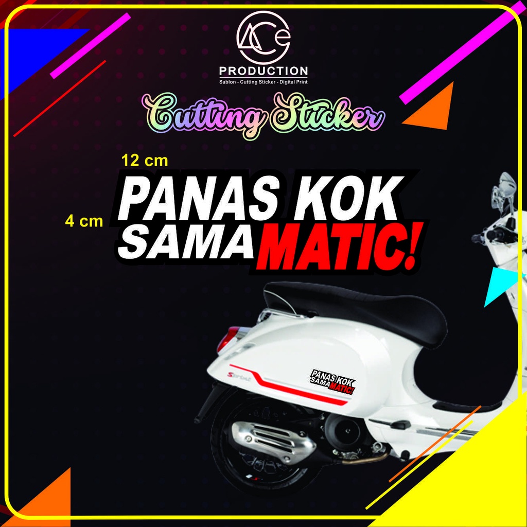 Jual STIKER/ CUTTING STICKER PANAS KOK SAMA MATIC | Shopee Indonesia