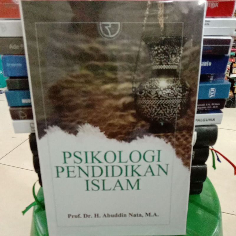 Jual buku psikologi pendidikan Islam by prof dr h abuddin nata | Shopee ...