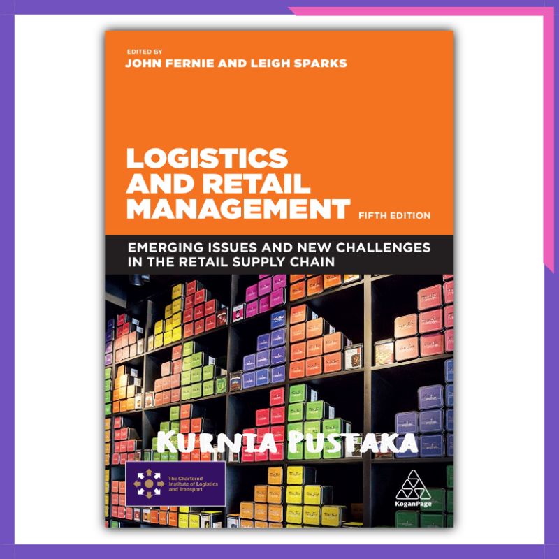 Jual Logistics and Retail Management ; Emerging Issues and New ...