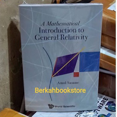 Jual Buku A Mathematical Introduction to General Relativity by Amol ...