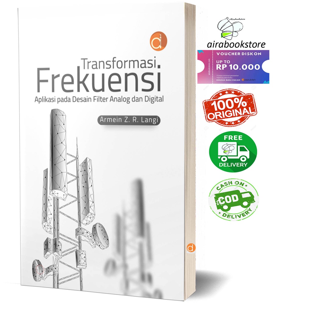 Jual Buku Transformasi Frekuensi Aplikasi Pada Desain Filter Analog dan ...