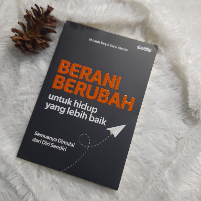 Jual BUKU MOTIVASI BERANI BERUBAH UNTUK HIDUP YANG LEBIH BAIK CHECKLIST | Shopee Indonesia