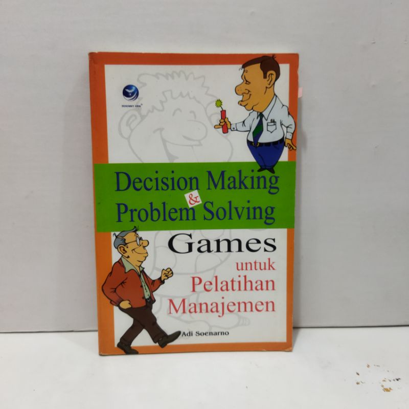 Jual Buku Decision Making & Problem Solving By Adi Soenarno | Shopee ...