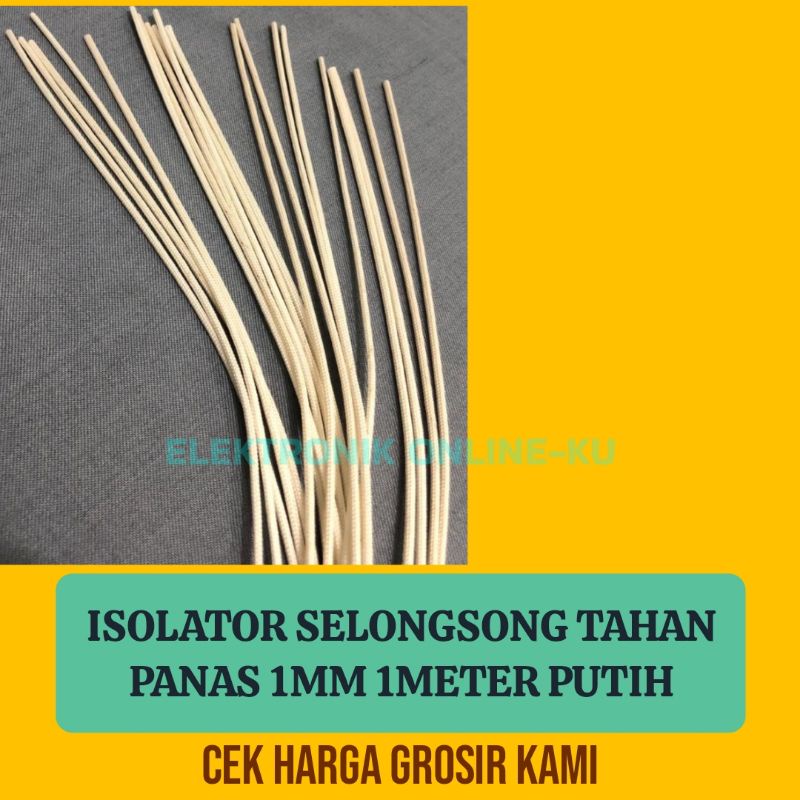 Jual ISOLATOR TAHAN PANAS PUTIH 1MM 1METER (10PCS = 10METER) | Shopee ...
