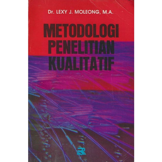 Jual Buku METODOLOGI PENELITIAN KUALITATIF Penulis DR. LEXY J. MOLEONG ...