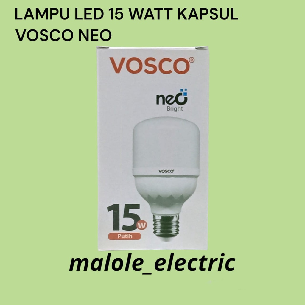 Jual Lampu Led 15 Watt Kapsul Vosco Neo / Vosco Neo Lampu Led 15 Watt Kapsul | Shopee Indonesia