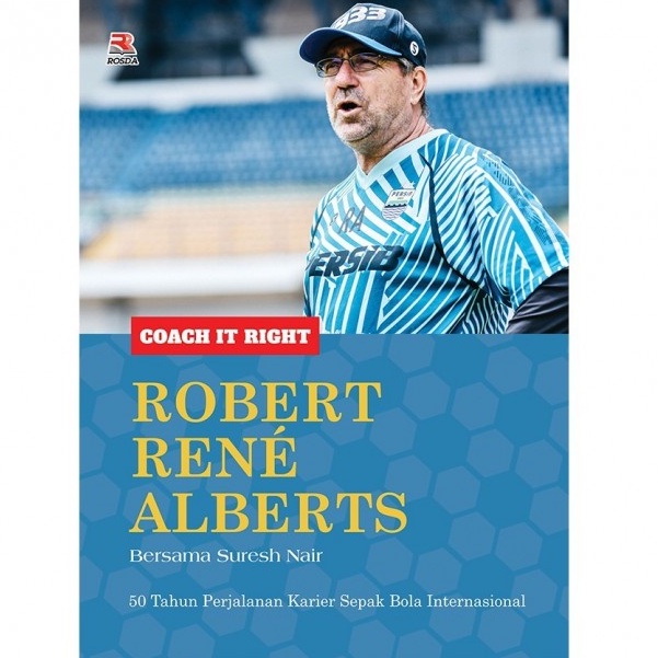 Jual Robert Rene Alberts 50 Tahun Perjalanan Karier Sepak Bola ...