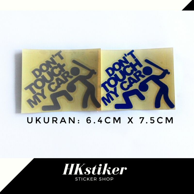 Jual Stiker Cutting Don't touch my car Cutting Sticker Untuk Stiker ...