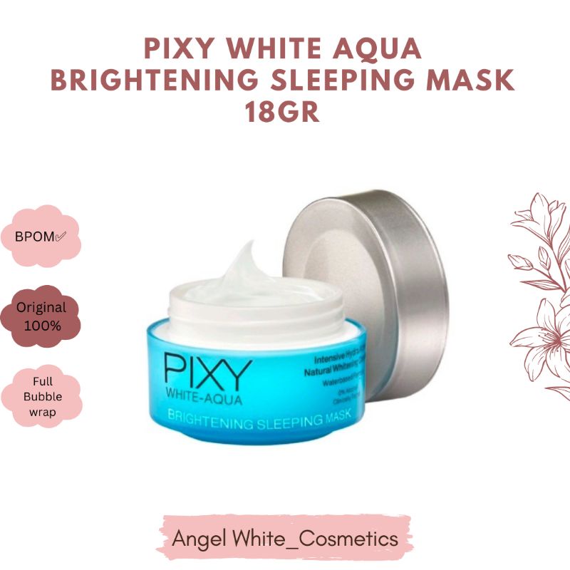 Jual ORIGINAL 100% PIXY WHITE AQUA BRIGHTENING SLEEPING MASK 18GR ...