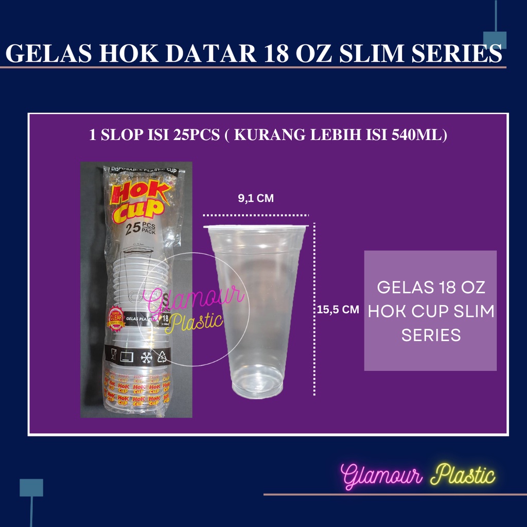 Jual Gelas Plastik ukuran 18 oz hok cup (1 slop isi 25 pcs) slim series ...