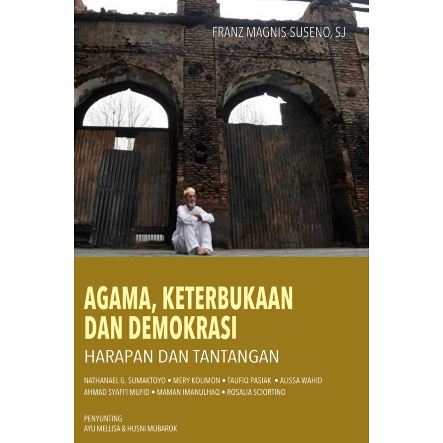 Jual Agama, Keterbukaan dan Demokrasi Harapan dan Tantangan - Franz ...