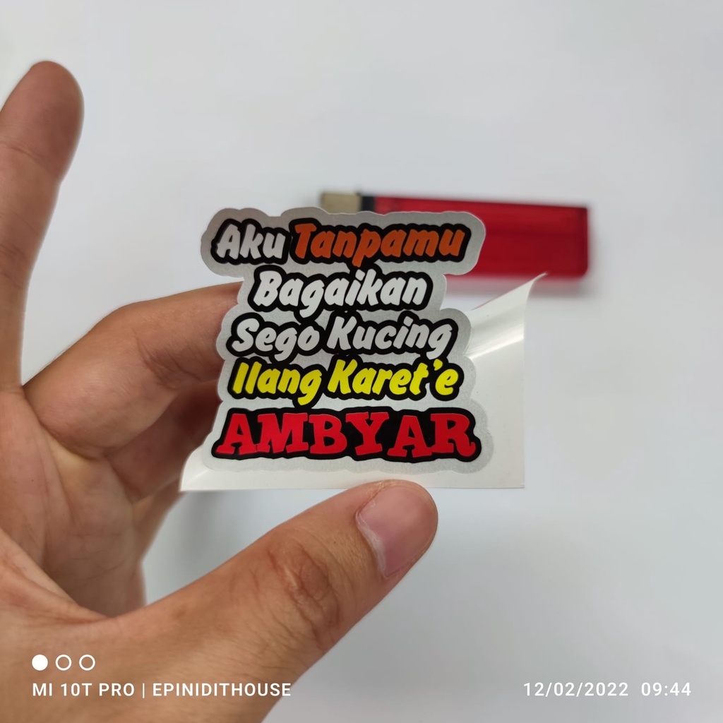 Jual Stiker Aku Tanpamu Sego Kata Lucu Humor Viral Plesetan Meme Motor ...