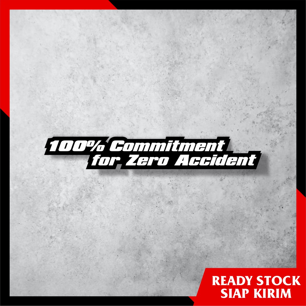 Jual 100% COMMITMENT FOR ZERO ACCIDENT - PESONA TRASPORT MAS WAHID ...