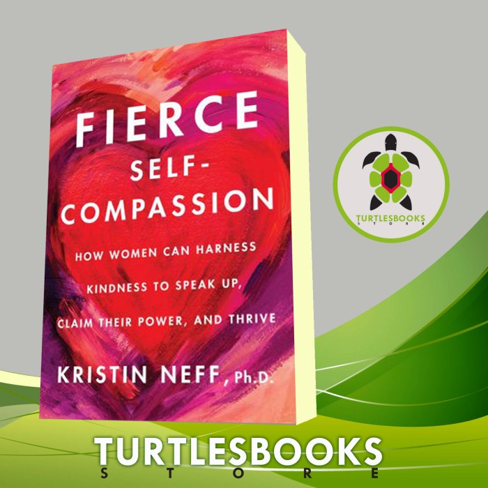 Jual Fierce Self-Compassion: How Women Can Harness Kindness to Speak Up ...