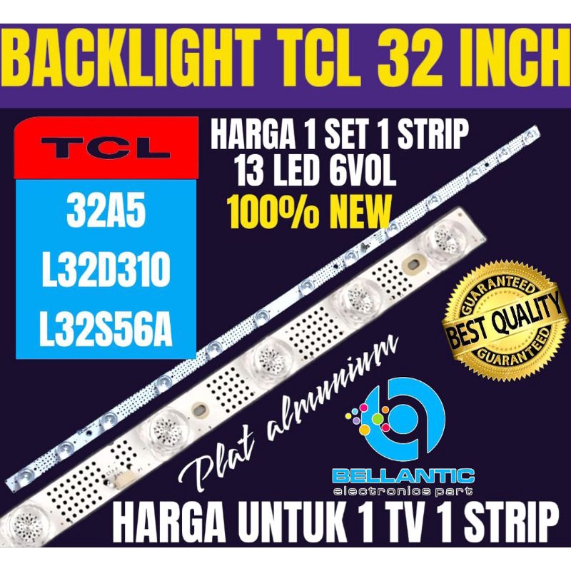 Jual BACKLIGHT TV LED 32 INCH TCL 32A5-L32D310-L32S65A BACKLIGHT TV LED ...