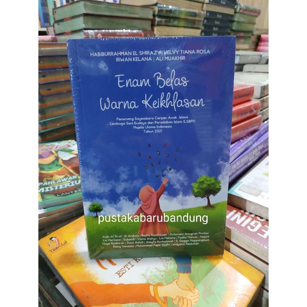 Jual [Original] Buku Enam Belas Warna Keikhlasan Sebuah Novel Biografi ...