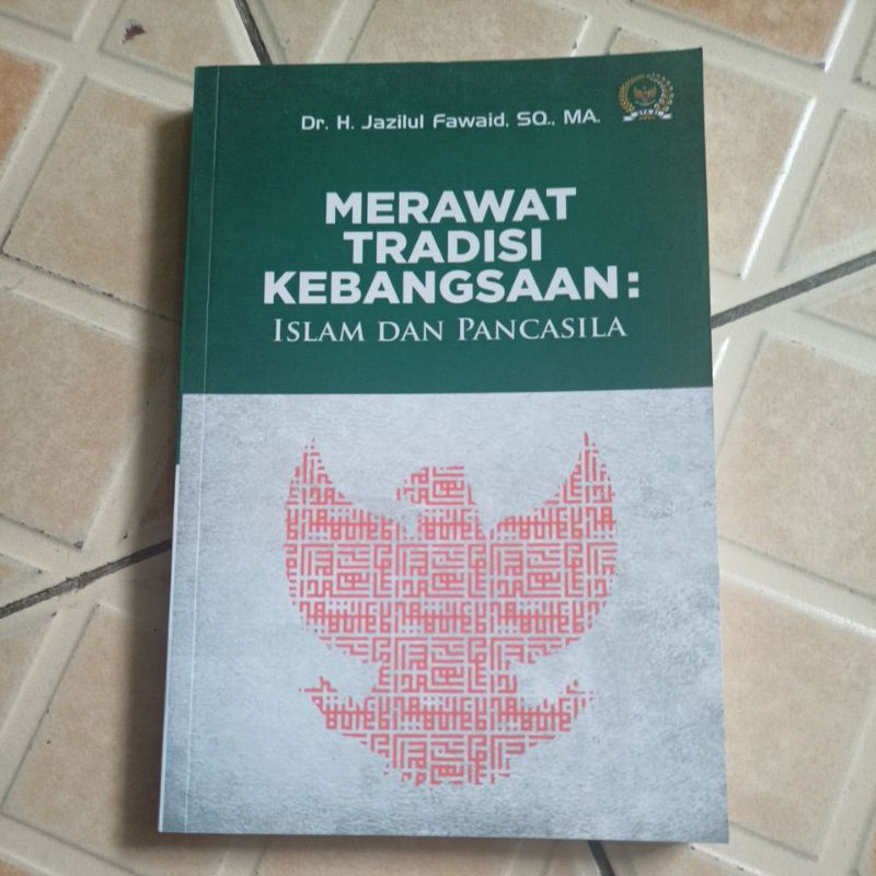Jual Buku merawat tradisi kebangsaan Islam dan Pancasila by Dr H Jazilul Fawaid SO MA | Shopee ...
