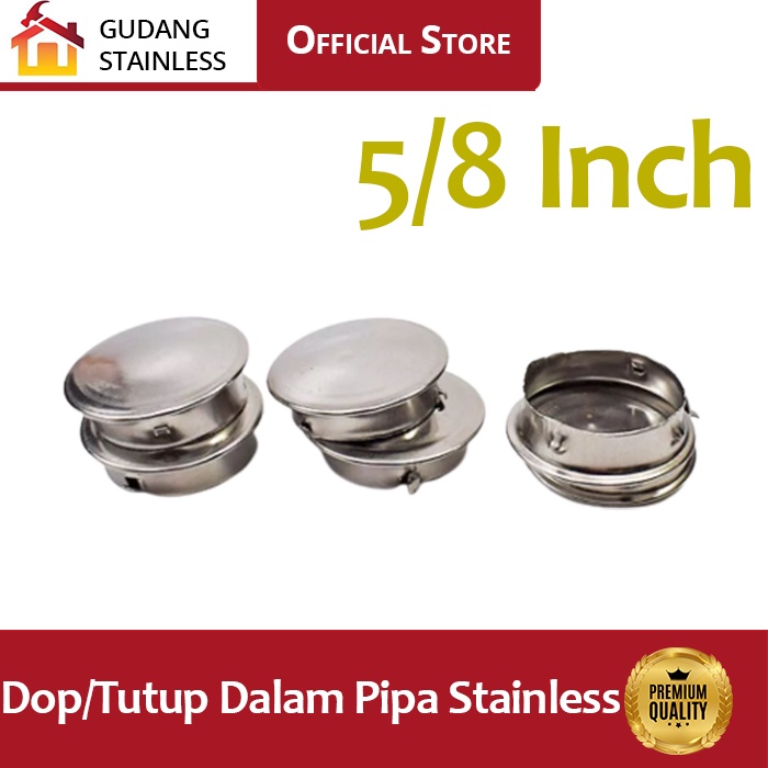 Jual Dop/Tutup dalam Pipa Stainless 202 5/8" Inch | Shopee Indonesia