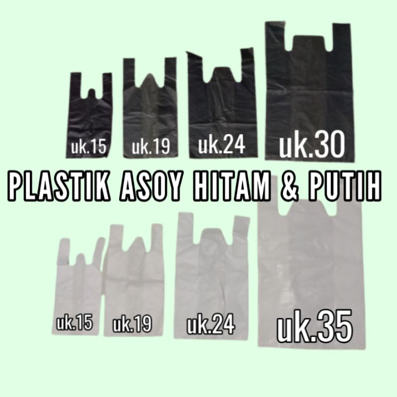 Jual Plastik Asoy Hitam Putih Kresek Kantongan 15 19 24 30 35 | Shopee ...