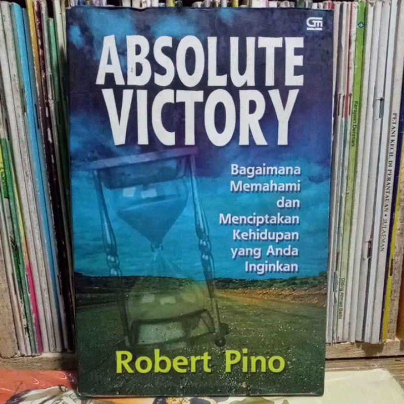 Jual Absolute Victory. bagaimana memahami dan menciptakan kehidupan ...
