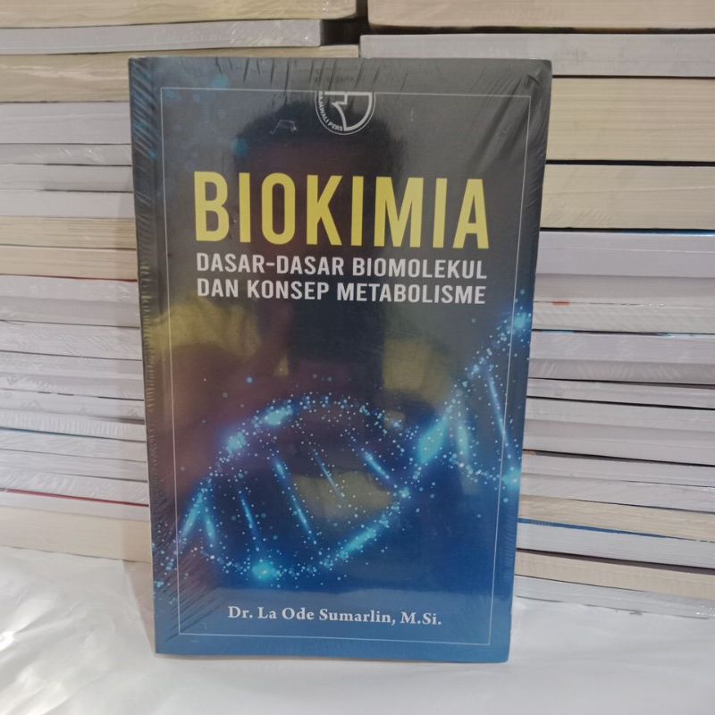 Jual Buku Biokimia: Dasar-Dasar Biomolekul dan Konsep Metabolisme By La Ode Sumarlin | Shopee ...