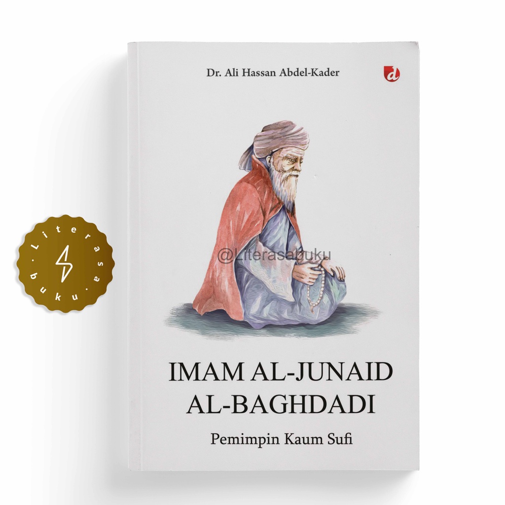 Jual Buku Imam al-Junaid al-Baghdadi: Pemimpin Kaum Sufi - Ali Hasan Abdel Kader | Shopee Indonesia