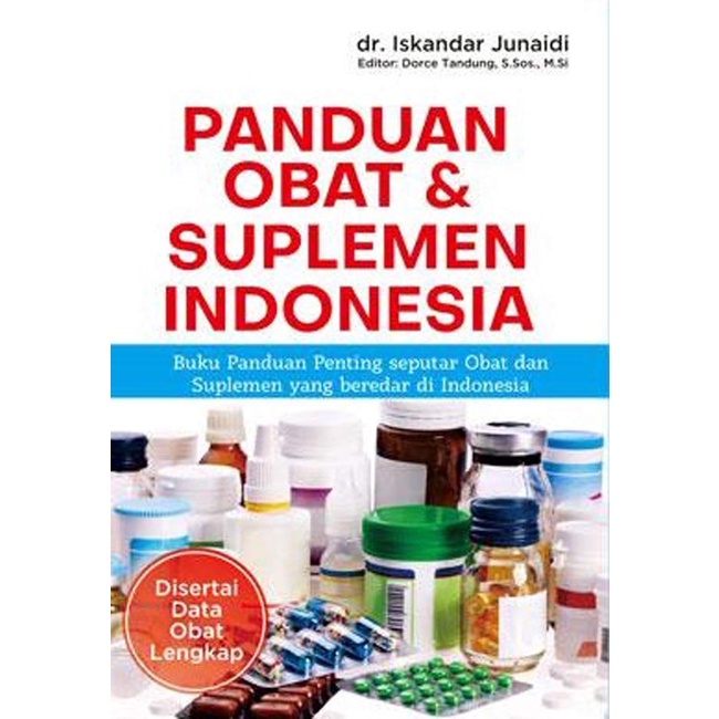 Jual Panduan Obat dan Suplemen Indonesia oleh Iskandar Junaidi (kesehatan) | Shopee Indonesia