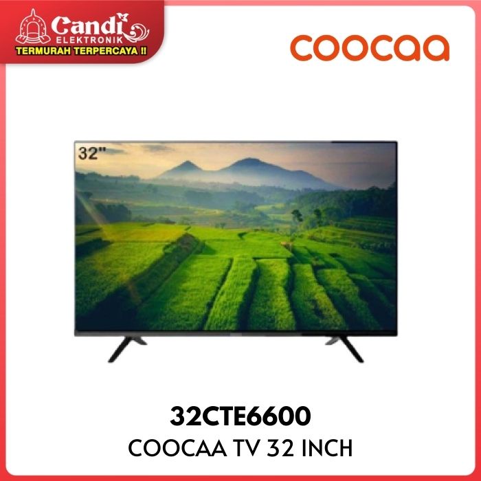 Jual COOCAA GOOGLE TV ANDROID TV 32 INCH 32CTE6600 | Shopee Indonesia