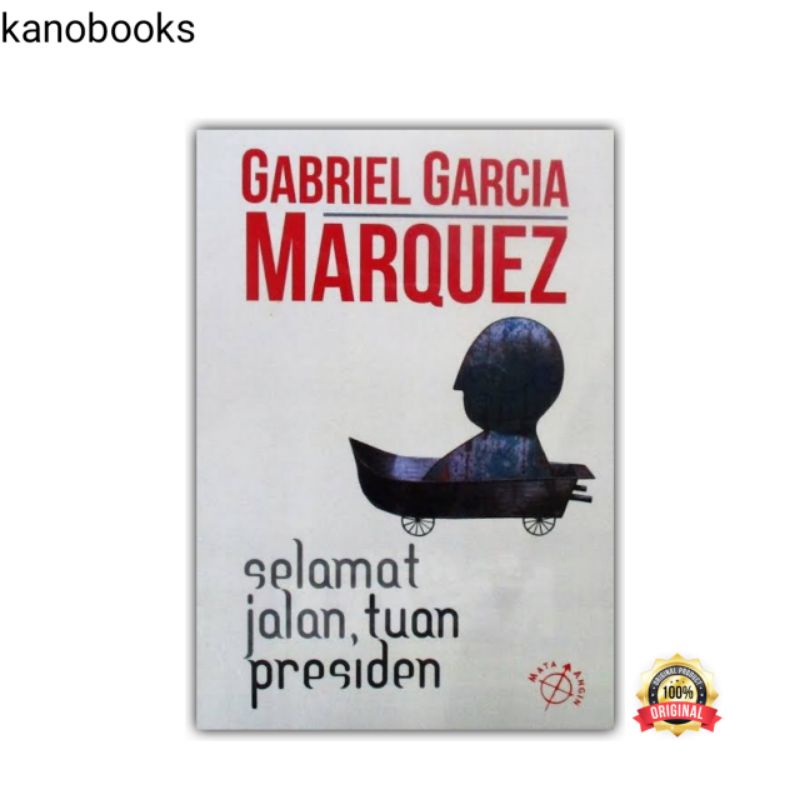 Jual Selamat Jalan, Tuan Presiden – Gabriel García Márquez | Shopee ...