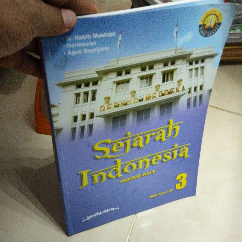 Jual Sejarah Indonesia SMA Kelas 3 K13 REVISI WAJIB M.Habib Mustopo Yudhistira | Shopee Indonesia