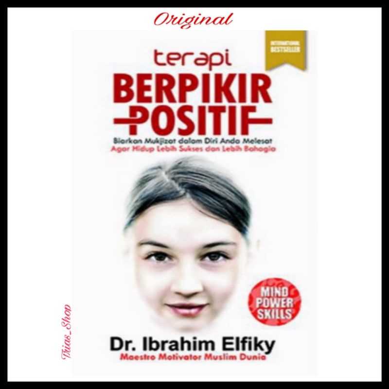 Jual Buku Terapi Berpikir Positif Dr Ibrahim Elfiky | Shopee Indonesia