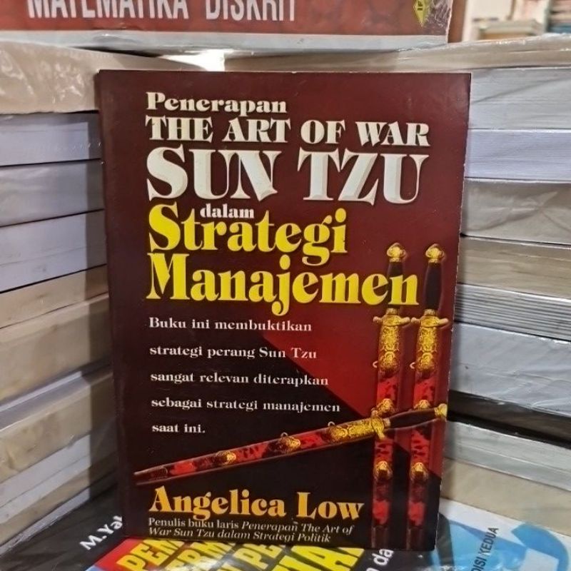 Jual Penerapan the art of war sun tzu dalam strategi manajemen by Angelica Low tahun 2021 ...