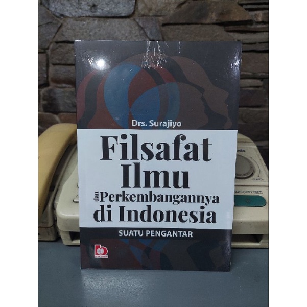 Jual Filsafat Ilmu dan Perkembangannya di Indonesia surajiyo BUMI AKSARA | Shopee Indonesia