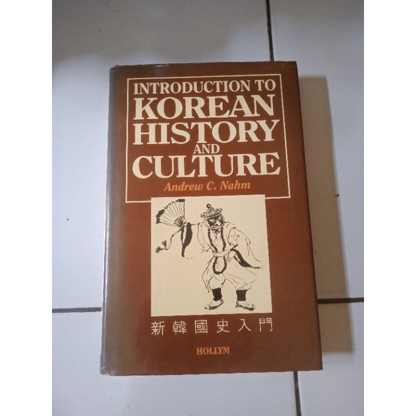 Jual Buku Introduction to Korea History and Culture by Andrew C Nahm ...