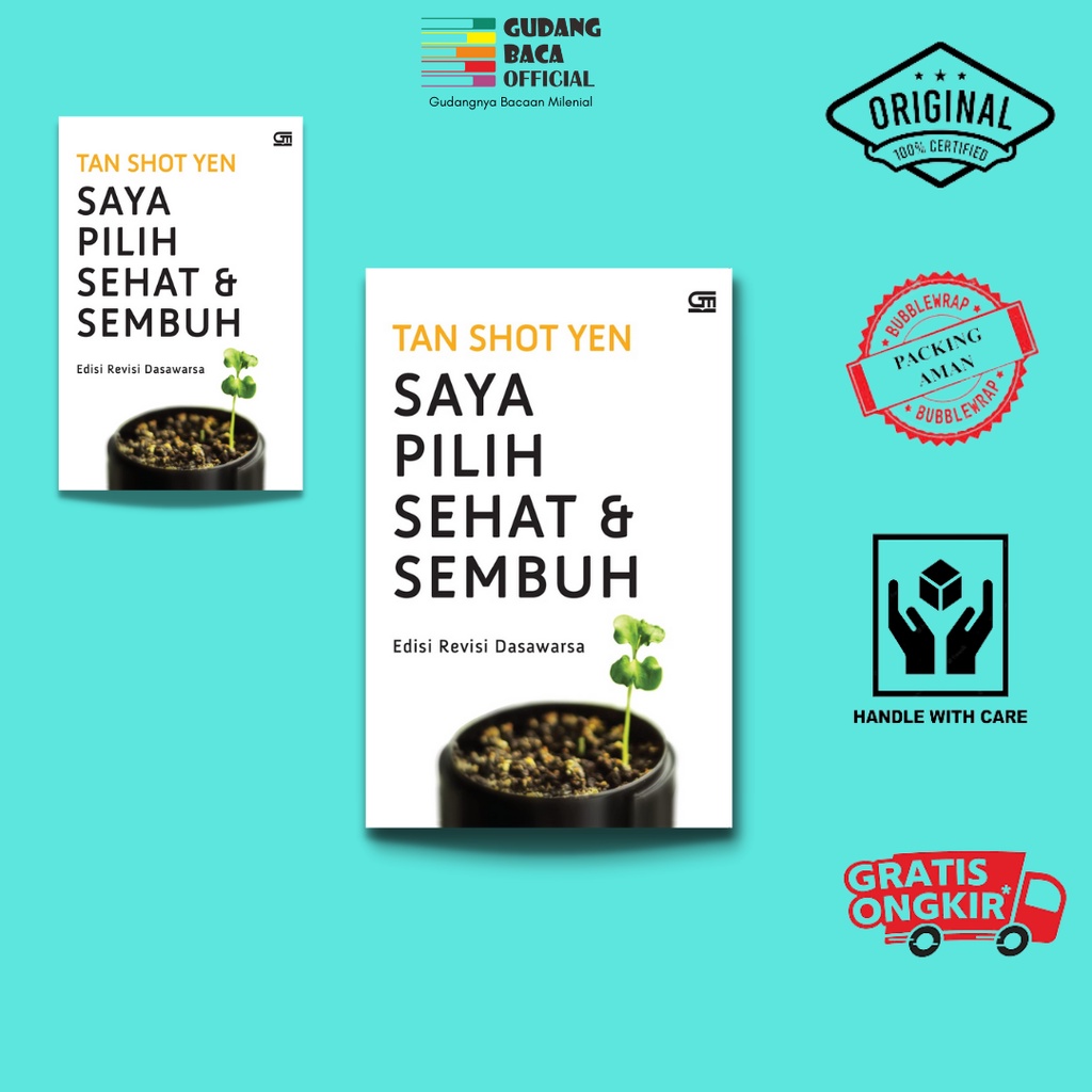 Jual Saya Pilih Sehat dan Sembuh Edisi Revisi Dasawarsa - Dr. Tan Shot ...