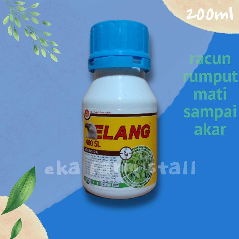 Jual HERBISIDA ELANG 480SL PEMBASMI RUMPUT DAN GULMA KEMASAN 200 ML ...