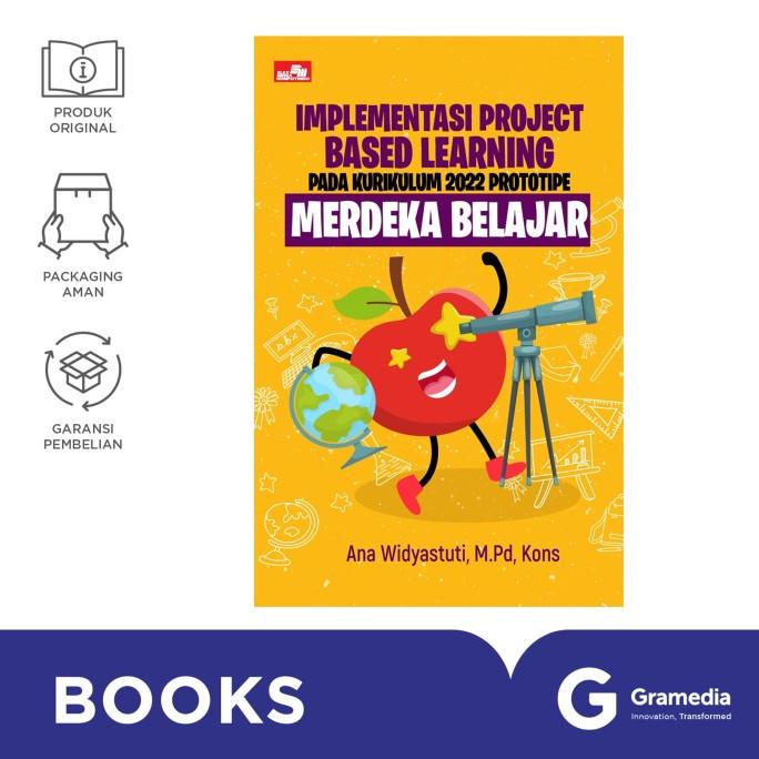 Jual Implementasi Project Based Learning pada Kurikulum 2022 Prototipe ...