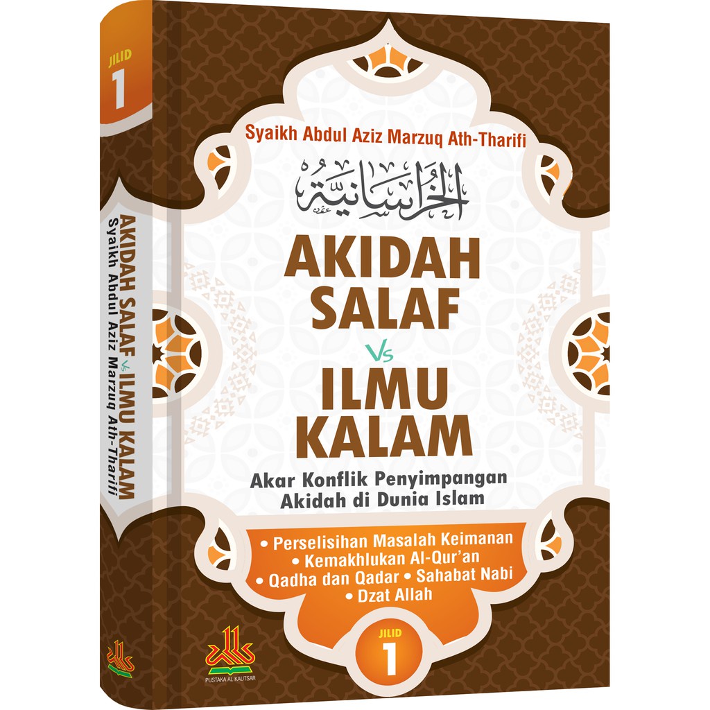 Jual Akidah Salaf Vs Ilmu Kalam : Akar Konflik Penyimpangan Akidan di ...